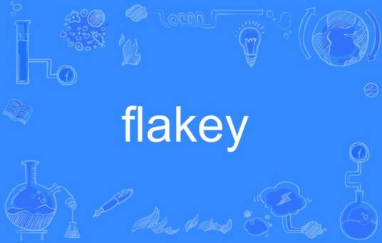 flakey_百度百科