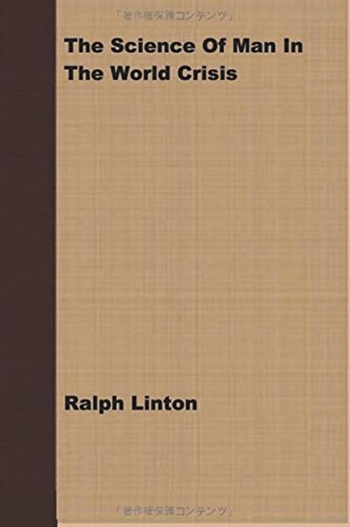 The Science of Man in The World Crisis_百度百科