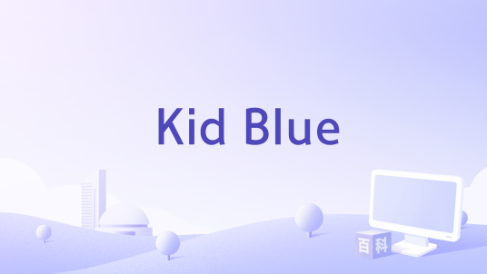 Kid Blue_百度百科