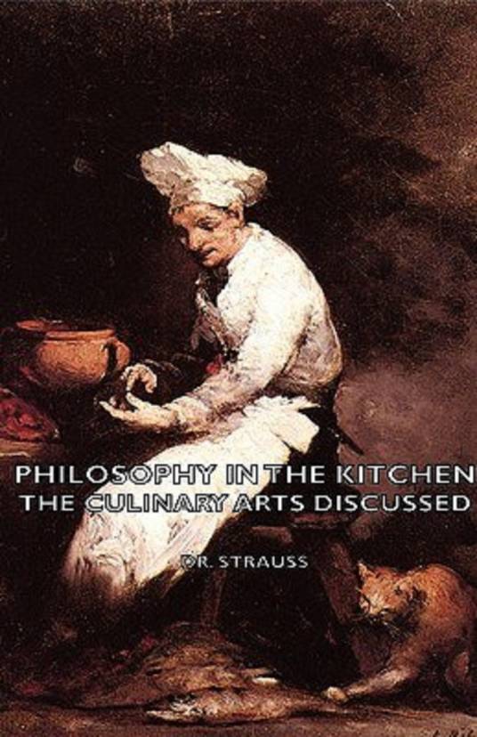 Philosophy in the Kitchen - The Culinary Arts Discussed_百度百科