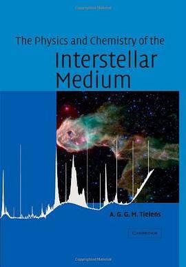 The Physics and Chemistry of the Interstellar Medium_百度百科