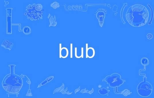 blub（英语单词）_百度百科