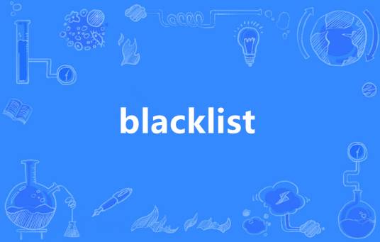BLACKLIST（英语单词）_百度百科