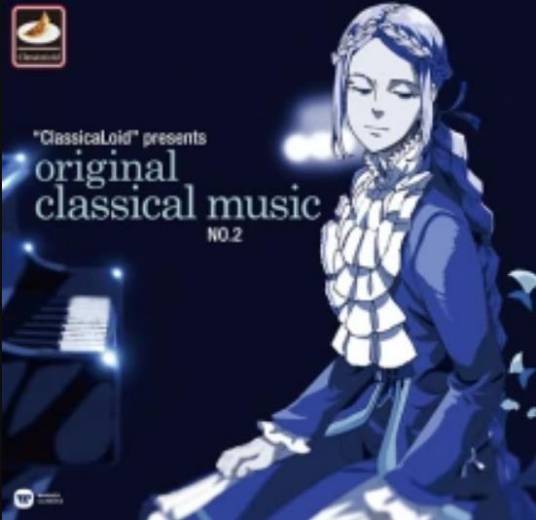 "ClassicaLoid" presents ORIGINAL CLASSICAL MUSIC_百度百科