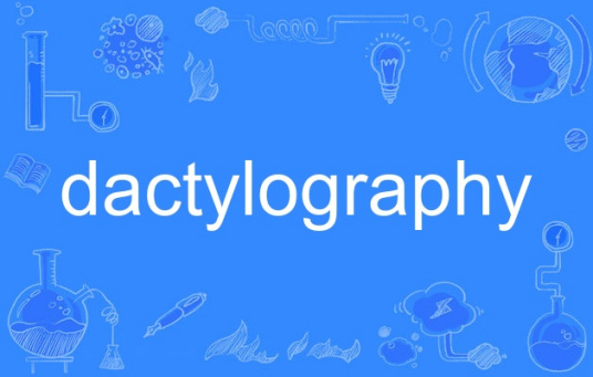 dactylography（英语单词）_百度百科