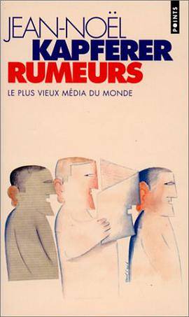 Rumeurs. Le plus vieux média du monde_百度百科