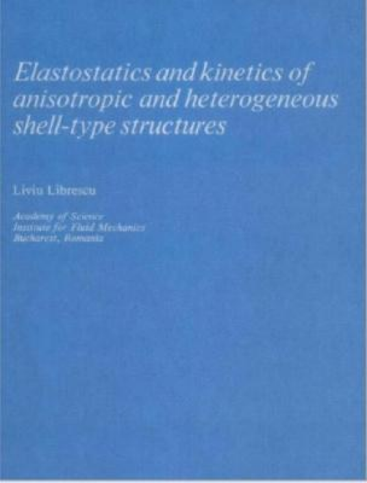 Elastostatics and Kinetics of Anisotropic and Heterogeneous Shell-Type ...