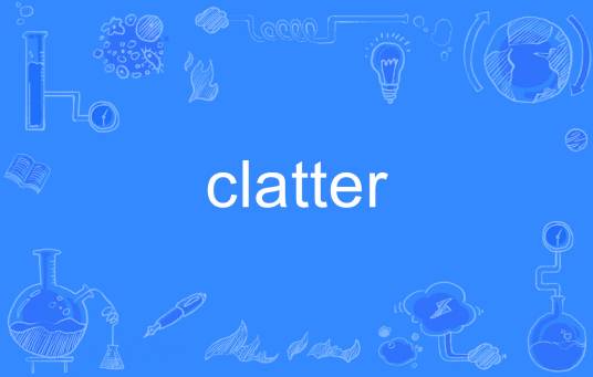 clatter_百度百科