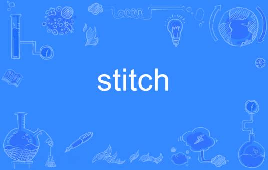 stitch（英语单词）_百度百科
