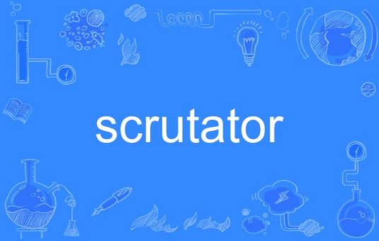 scrutator_百度百科