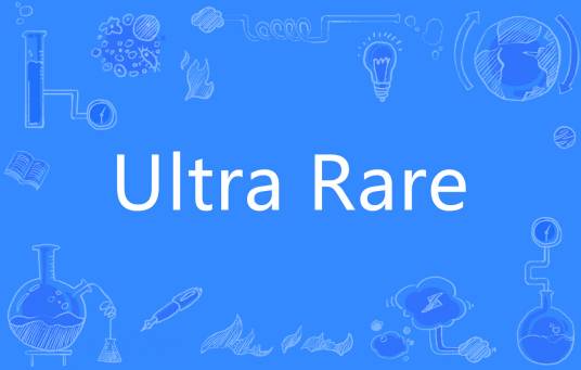 Ultra Rare_百度百科