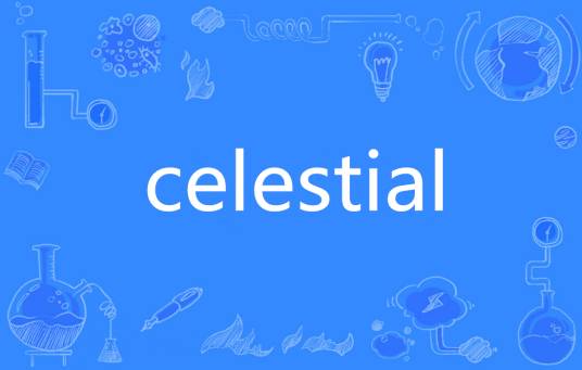 Celestial（英文单词）_百度百科