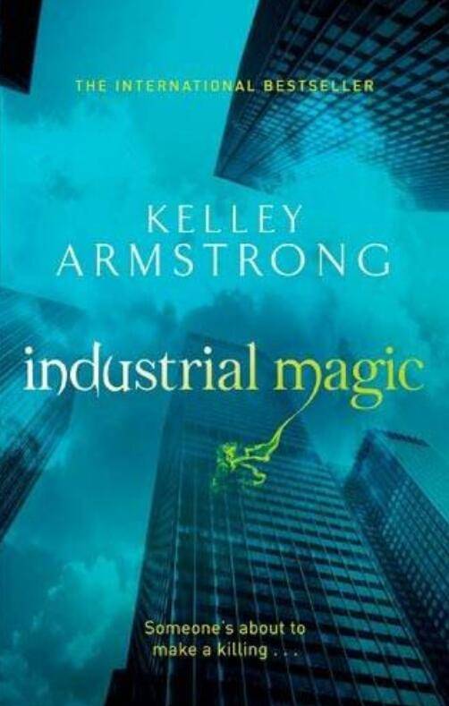 Industrial Magic. Kelley Armstrong_百度百科