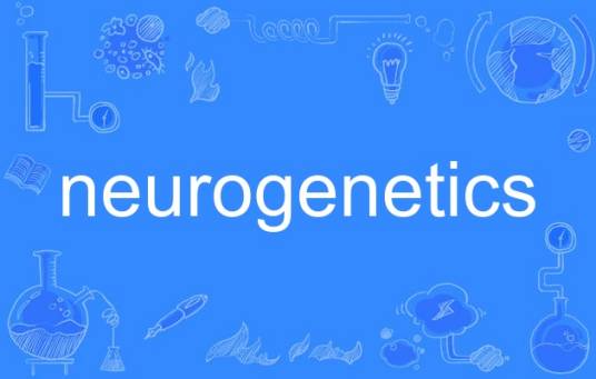 neurogenetics_百度百科