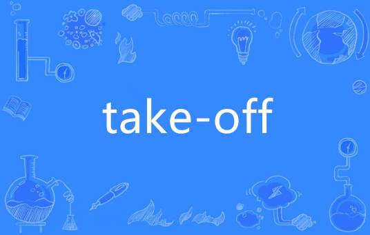 Take-Off（英语单词）_百度百科