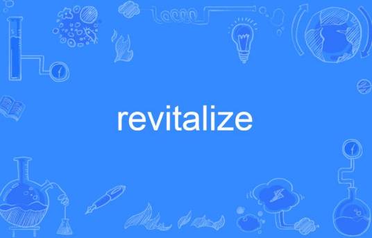 revitalize_百度百科