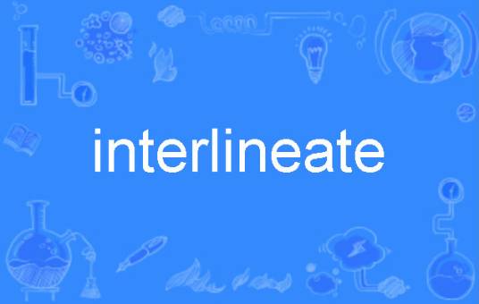 interlineate_百度百科