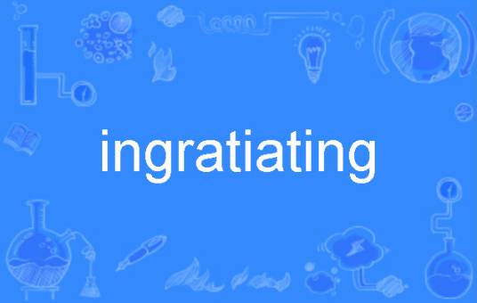 ingratiating_百度百科