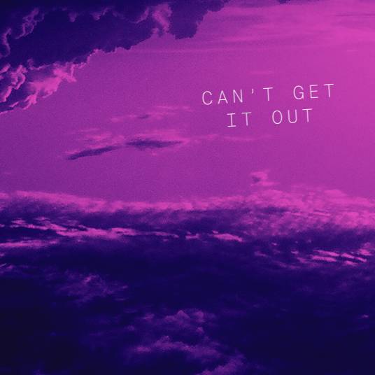 Can't Get It Out_百度百科