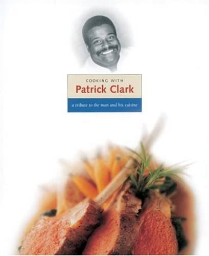 Cooking with Patrick Clark_百度百科