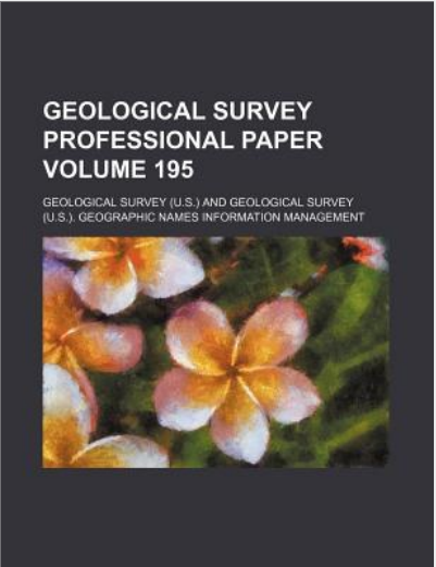 Geological Survey Professional Paper Volume 195_百度百科