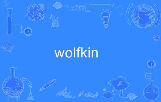 wolfkin_百度百科