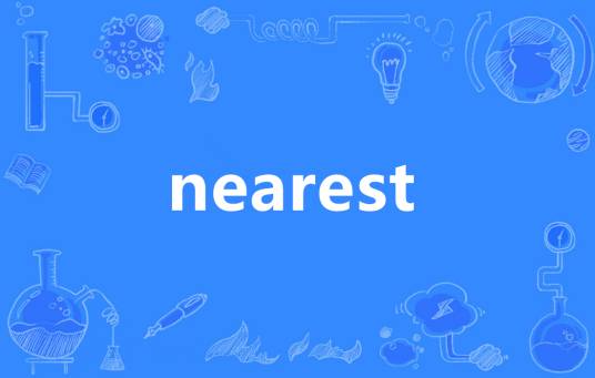 nearest_百度百科