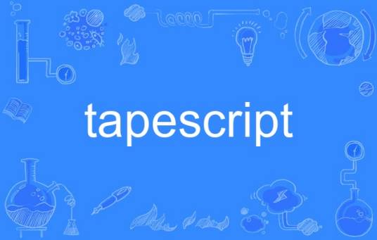 tapescript_百度百科