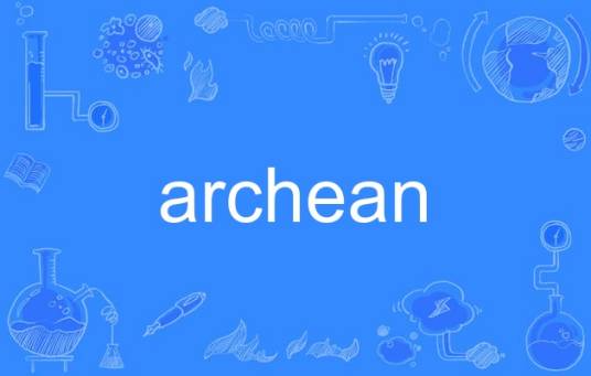 archean（英语单词）_百度百科