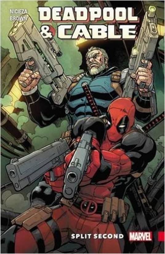 Deadpool & Cable: Split Second_百度百科