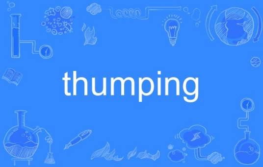 thumping_百度百科
