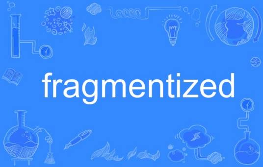 fragmentized_百度百科