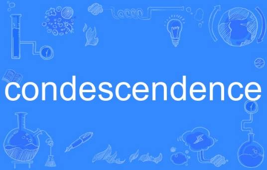 condescendence_百度百科