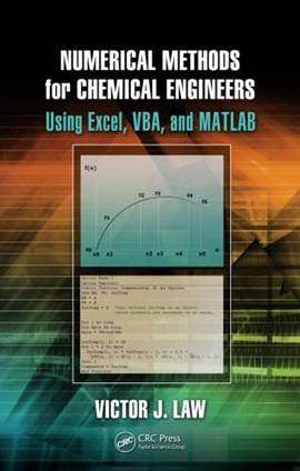 Numerical Methods for Chemical Engineers Using Excel, VBA and MATLAB_百度百科