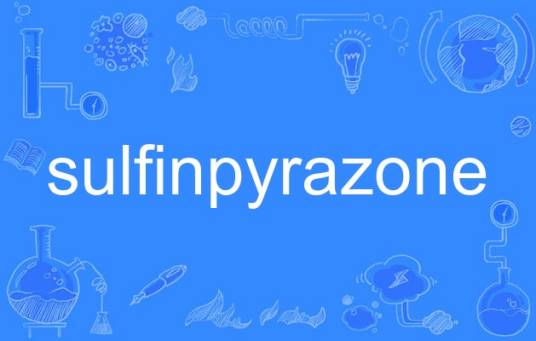 sulfinpyrazone_百度百科