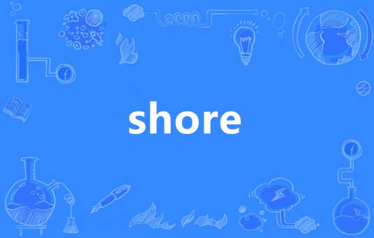 Shore（英语单词）_百度百科