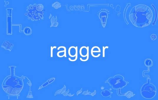 ragger_百度百科