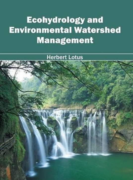 Ecohydrology and Environmental Watershed Management_百度百科