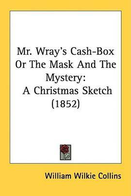 Mr. Wray's Cash-Box Or The Mask And The Mystery_百度百科