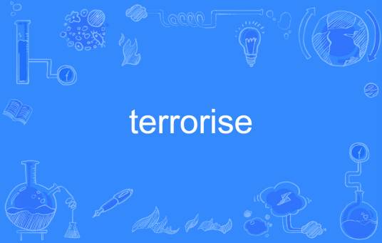 terrorise_百度百科