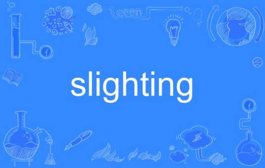 slighting_百度百科