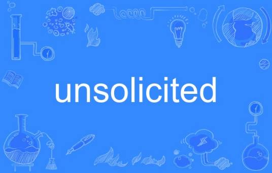 unsolicited_百度百科