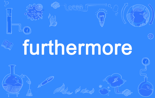 furthermore_百度百科
