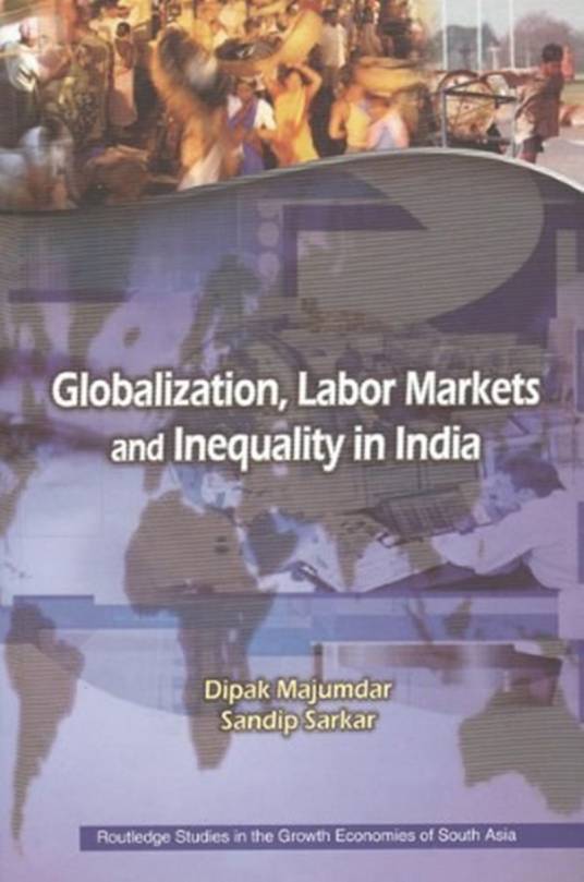Globalization, Labour Markets and Inequality in India_百度百科