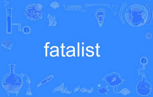 fatalist_百度百科