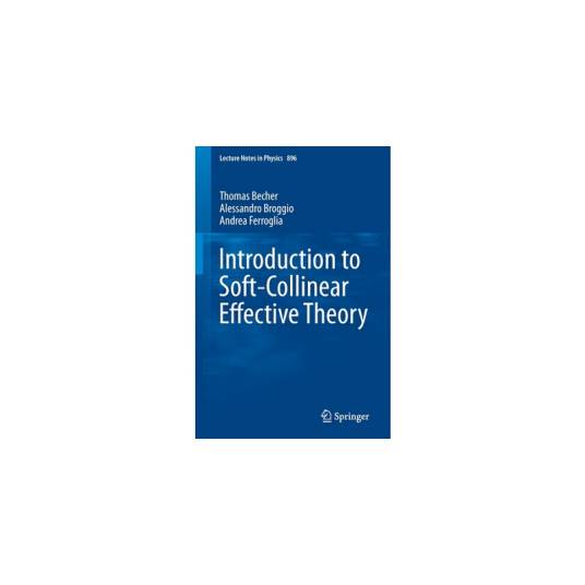 Introduction to Soft-Collinear Effective Theory_百度百科