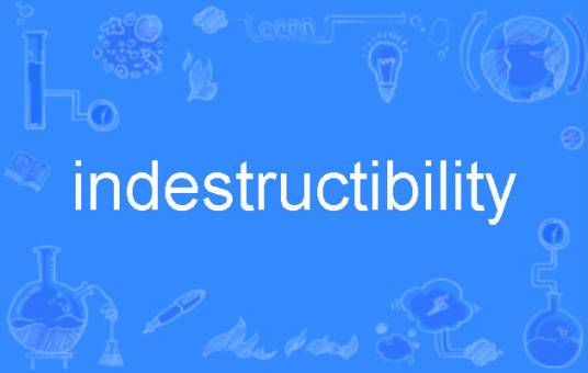 indestructibility_百度百科