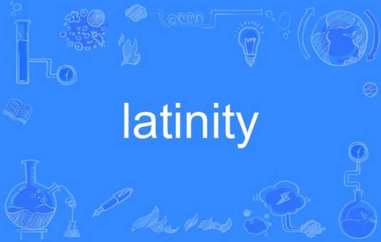 latinity_百度百科