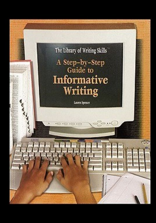 A Step-By-Step Guide to Informative Writing_百度百科