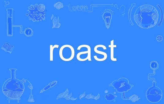roast_百度百科